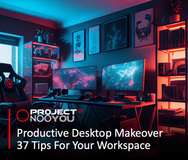 Productivity Tips: 37 Point Desktop Makeover For Home Workers Wanting ...